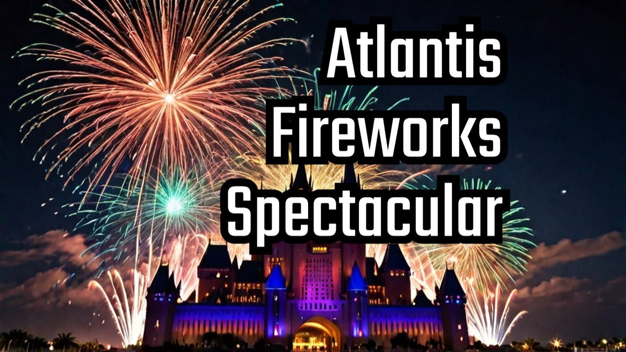 Experience the 4th of July Fireworks Display at Atlantis Resort! Paradise Island Bahamas - YouTube
