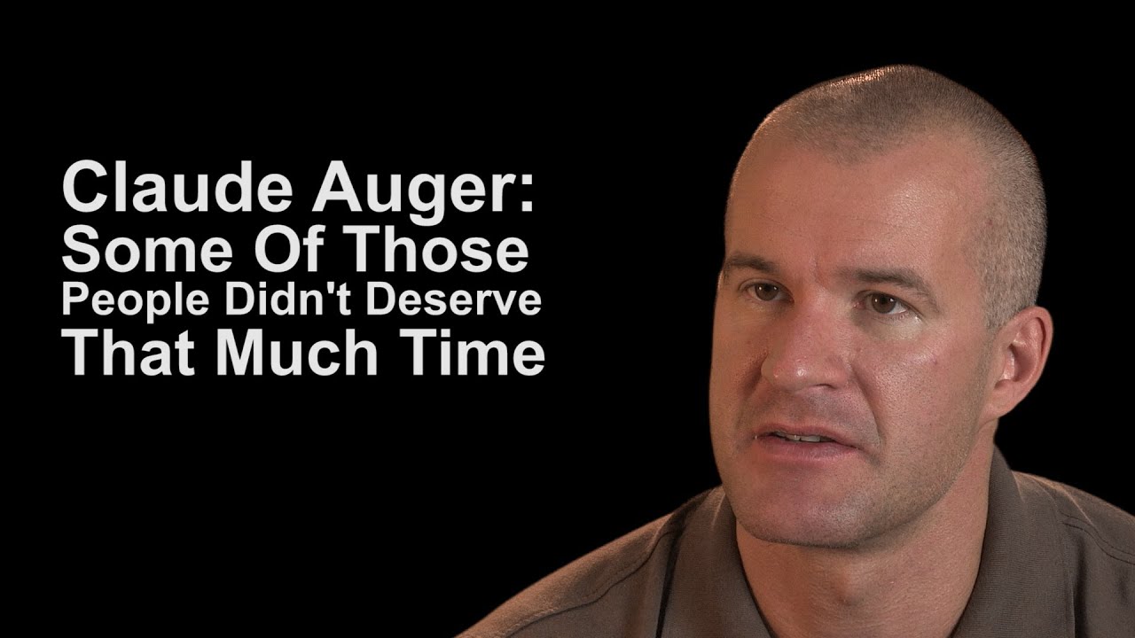 20 - Claude Auger - Some of Those People Didn't Deserve That Much Time ...