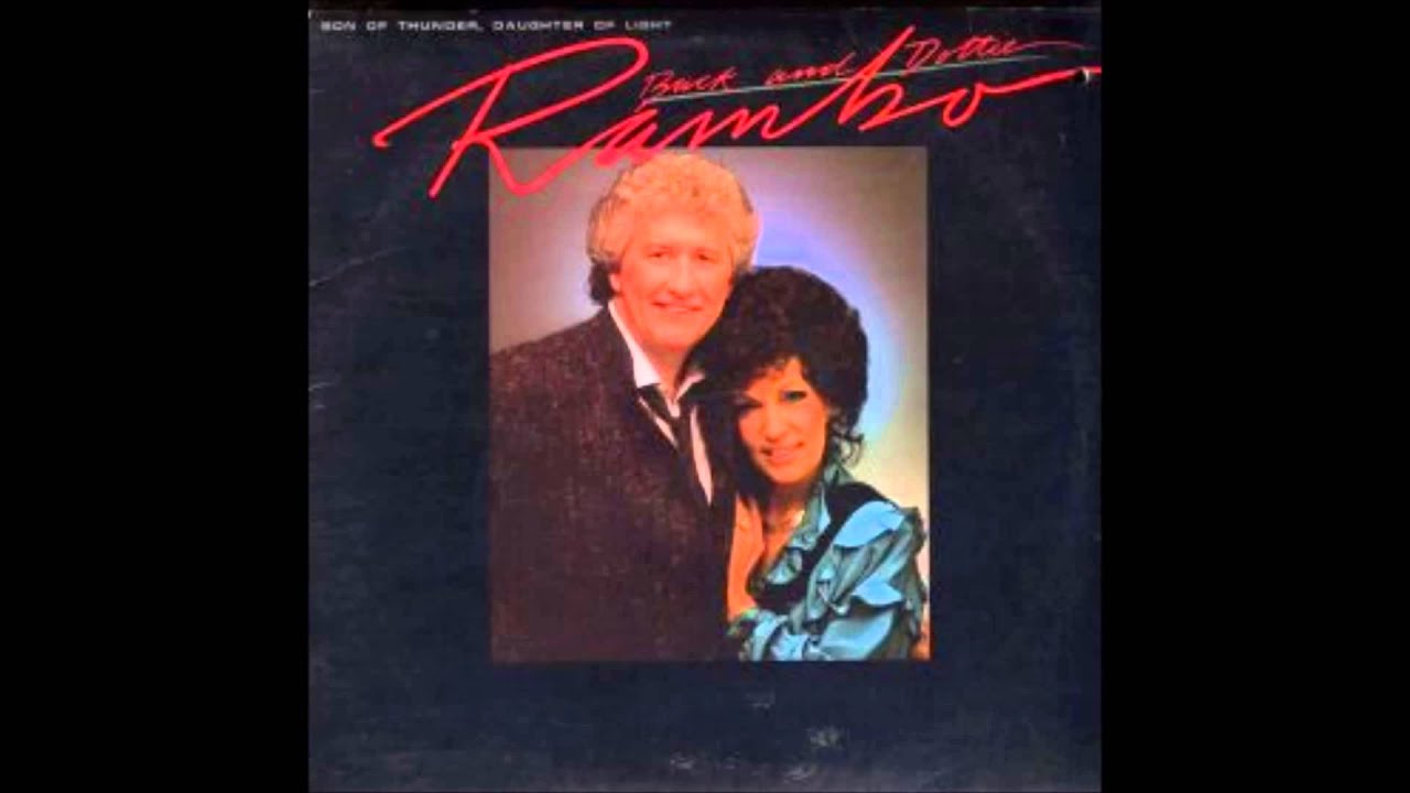Buck & Dottie Rambo - Son Of Thunder Daughter Of Light - YouTube