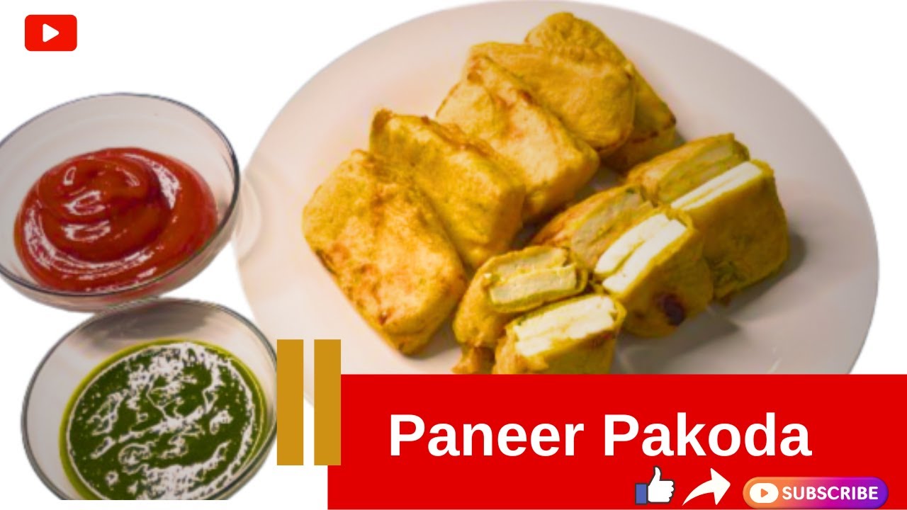 Paneer Pakoda Recipe || रेस्टोरेंट स्टाइल पनीर पकोड़ा || How to Make ...
