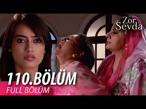 Zor Sevda | 110.Bölüm  ❤️