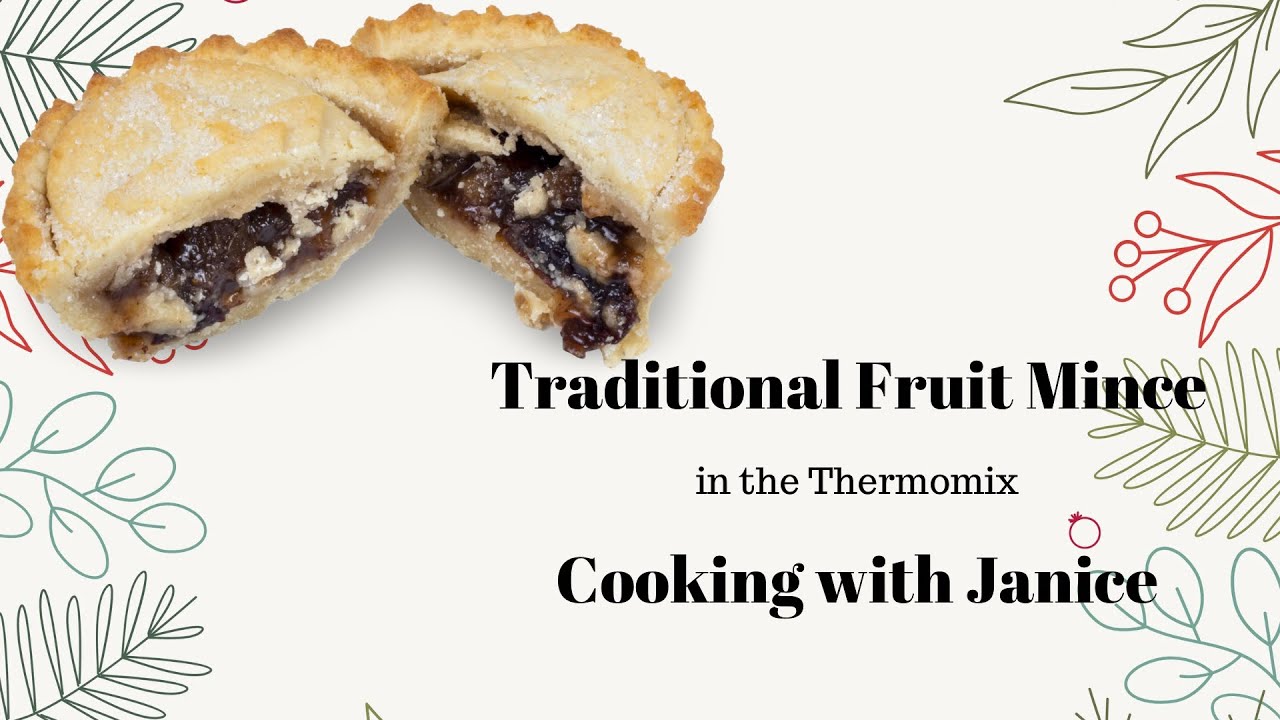 Traditional Fruit Mince in the Thermomix - Cooking with Janice - YouTube