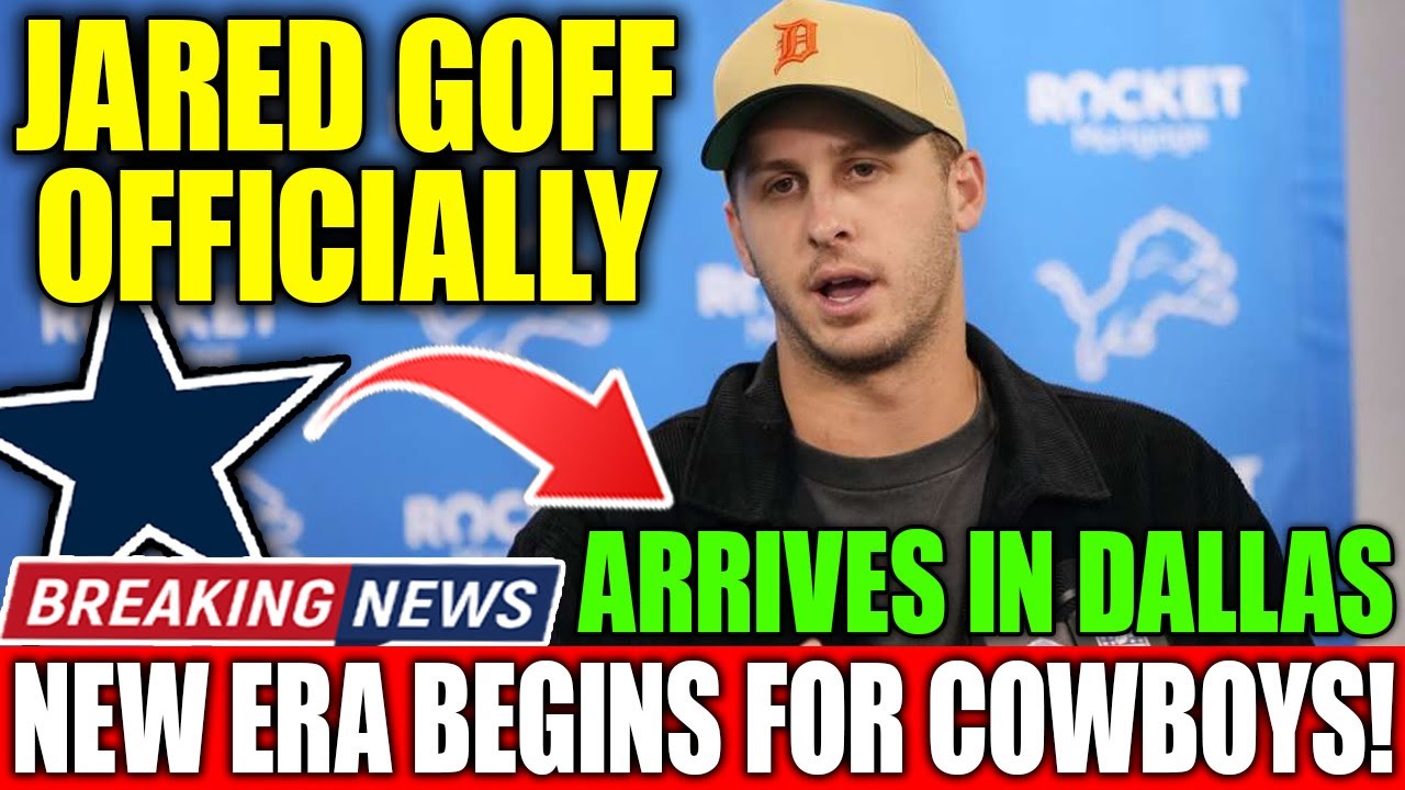 Breaking: Jared Goff Lands in Dallas, Kicks Off New Era as Quarterback ...