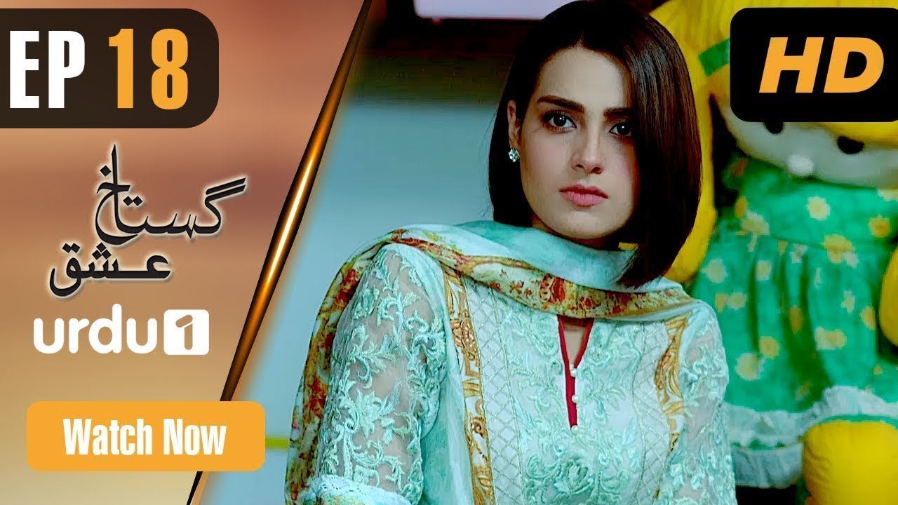 Gustakh Ishq - Episode 18 | Urdu1 ᴴᴰ Drama | Iqra Aziz, Noor Khan ...