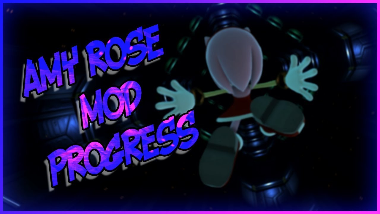 Sonic Forces Amy Rose Mod Progress - YouTube