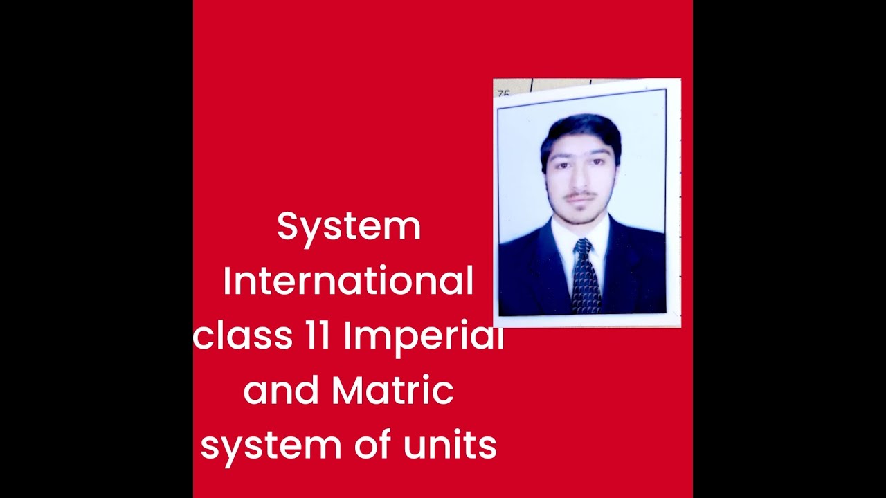 System International class 11.Imperial and Matric system of units ...