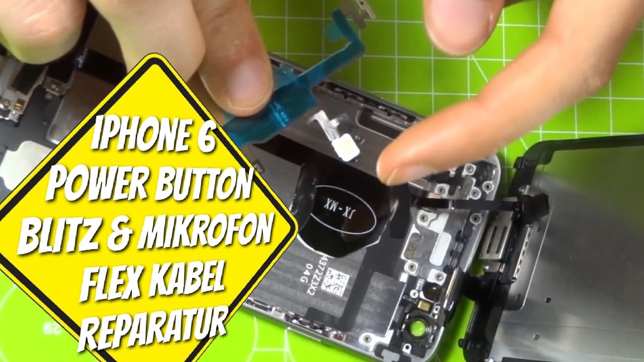 iPhone 6 Power Button, Blitz & Mikrofon Flex Kabel ersetzen - Tutorial ...