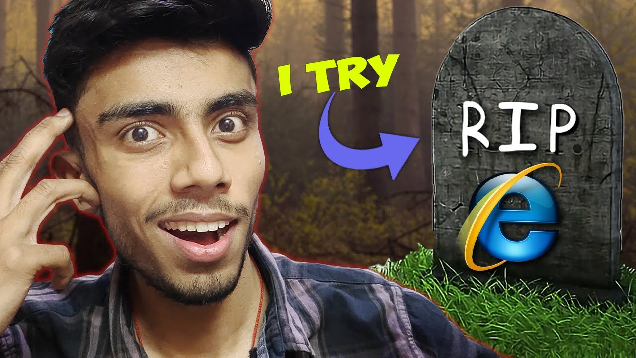 Internet Explorer Dead Now! But Wait I Try Using Dead Browser and this ...