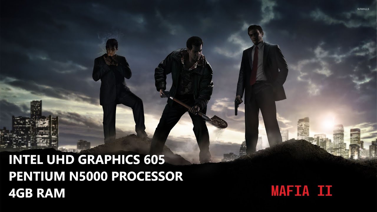 MAFIA 2 | INTEL UHD 605 | TESTING - YouTube