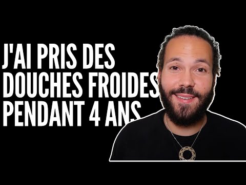 4 ans de douche froide (cela a changé ma vie)
