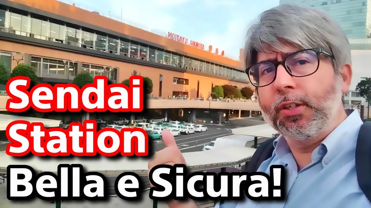 La sicurissima e bellissima stazione di Sendai! - Vivi Giappone - YouTube