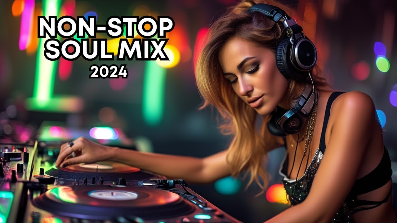 Non-Stop Soul Mix 2024