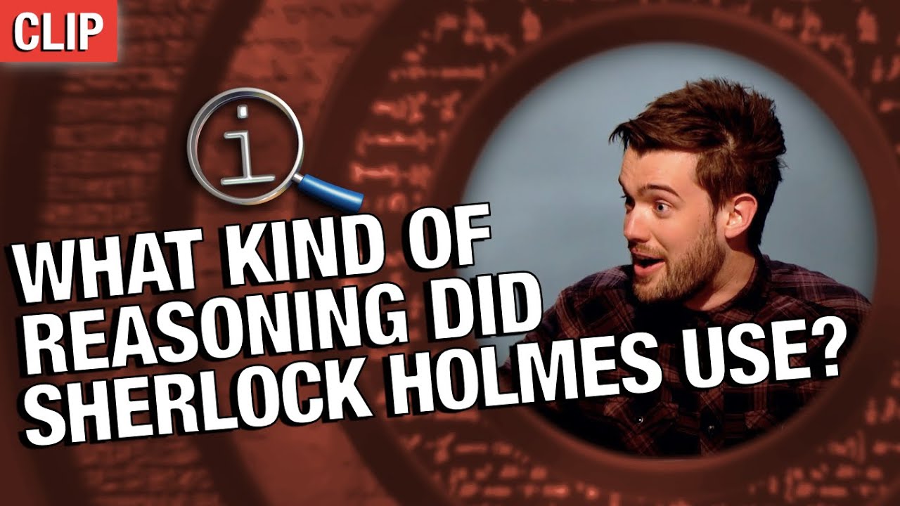 QI | What Kind Of Reasoning Did Sherlock Holmes Use? - YouTube