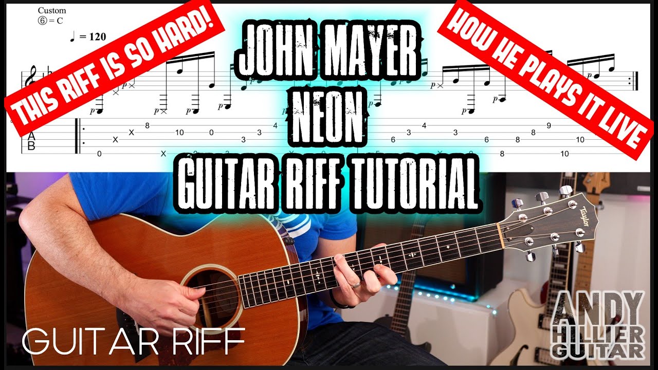 How to play John Mayer Neon Guitar Tutorial (The Correct Way)) - YouTube