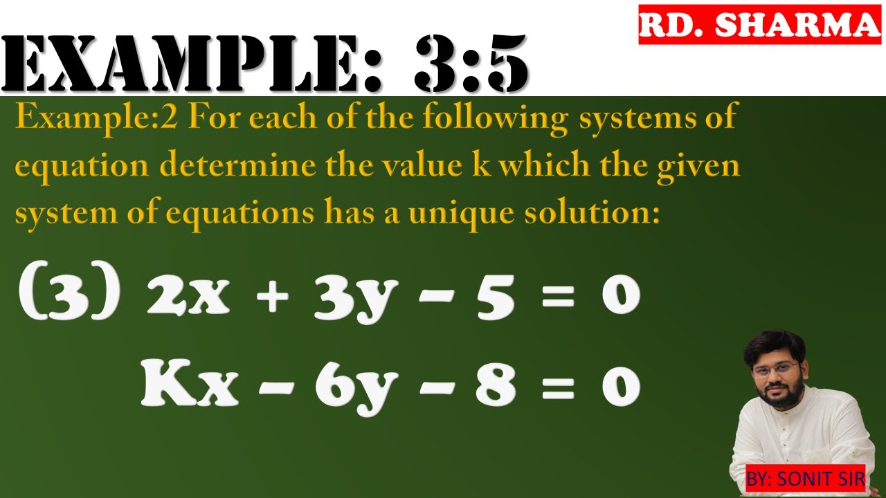  2x 3y 5 0 Kx 6y 8 0 for Each Of The Following Systems Of Equation