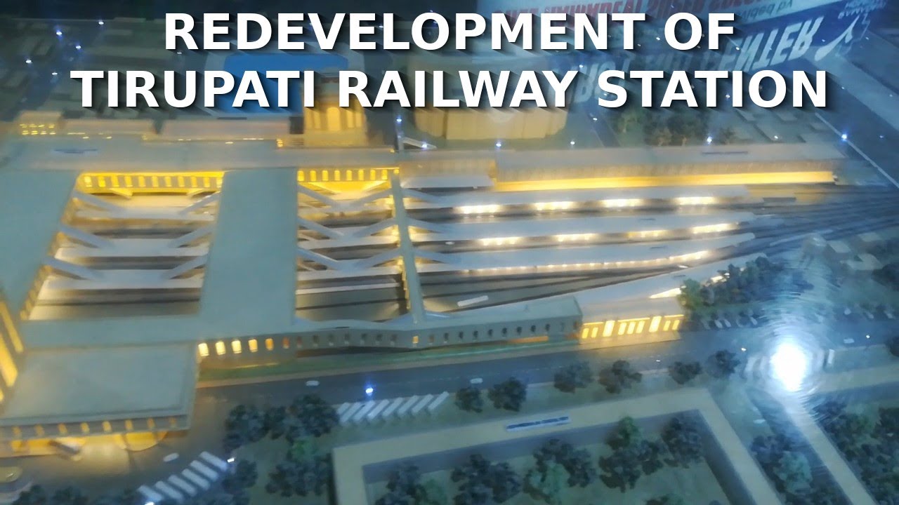 Redevelopment of Tirupati railway station - YouTube
