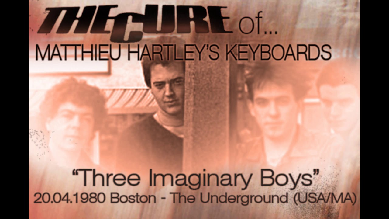 The Cure of... Matthieu Hartley's Keyboards - "Three Imaginary Boys ...