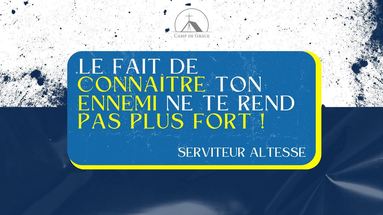 LE FAIT DE CONNAÎTRE TON ENNEMI NE TE REND PAS PLUS FORT - SERVITEUR ...