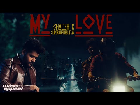 Shareh - My Love | Prod by superdupersultan (Official Music Video)