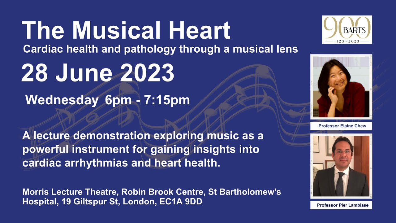 Barts900 Lecture: The Musical Heart – Cardiac health and pathology ...