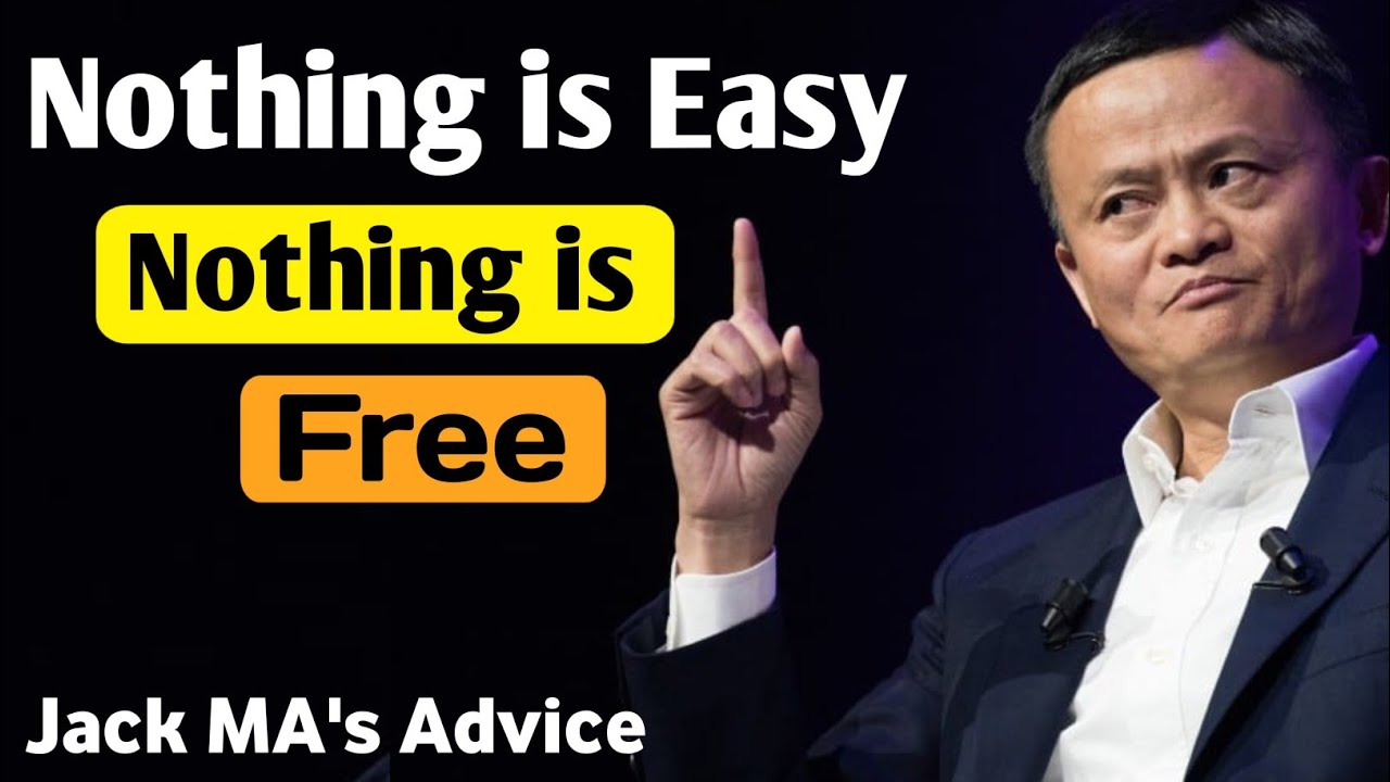 NOTHING IS EASY, NOTHING IS FREE. Inspired By Jack Ma.#millionaire # ...