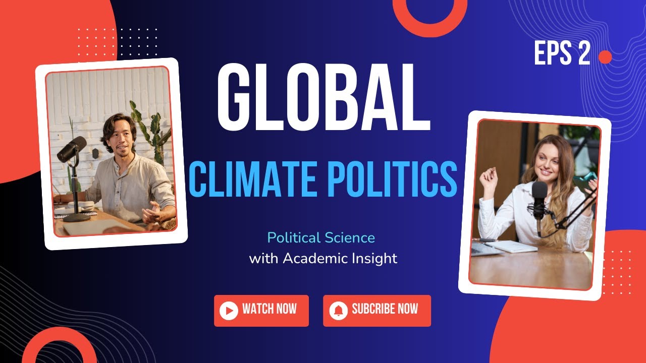 2. Political Science Podcast: Global Climate Politics – Challenges and ...