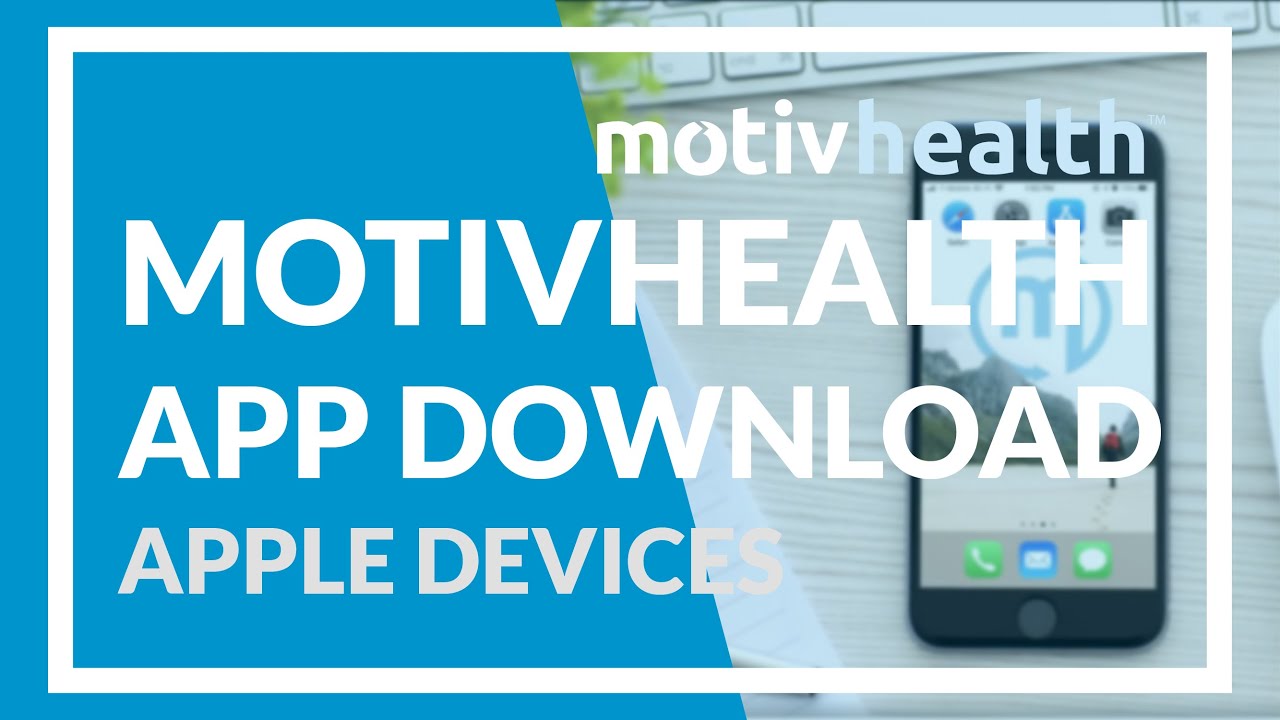 MotivHealth App Download Tutorial | Apple Devices - YouTube