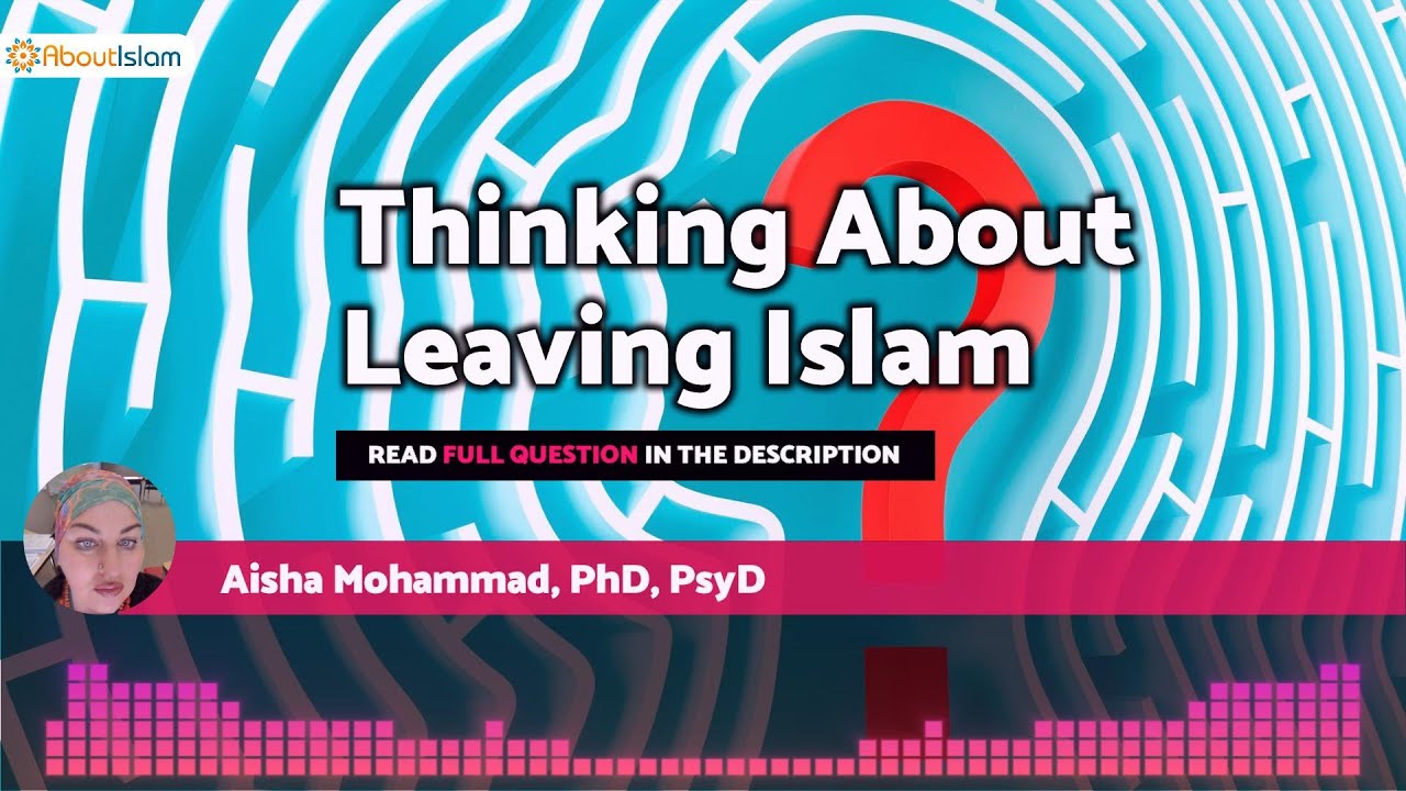 Thinking About Leaving Islam - YouTube