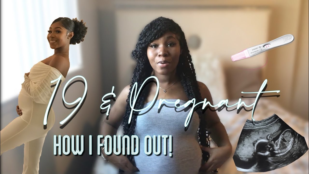 Pregnant at 19....How I found out | TEEN MOM advice - YouTube