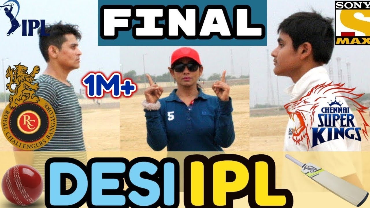 Desi (Dream 11) IPL Final 2020 || CSK VS RCB || Best Match Ever ...