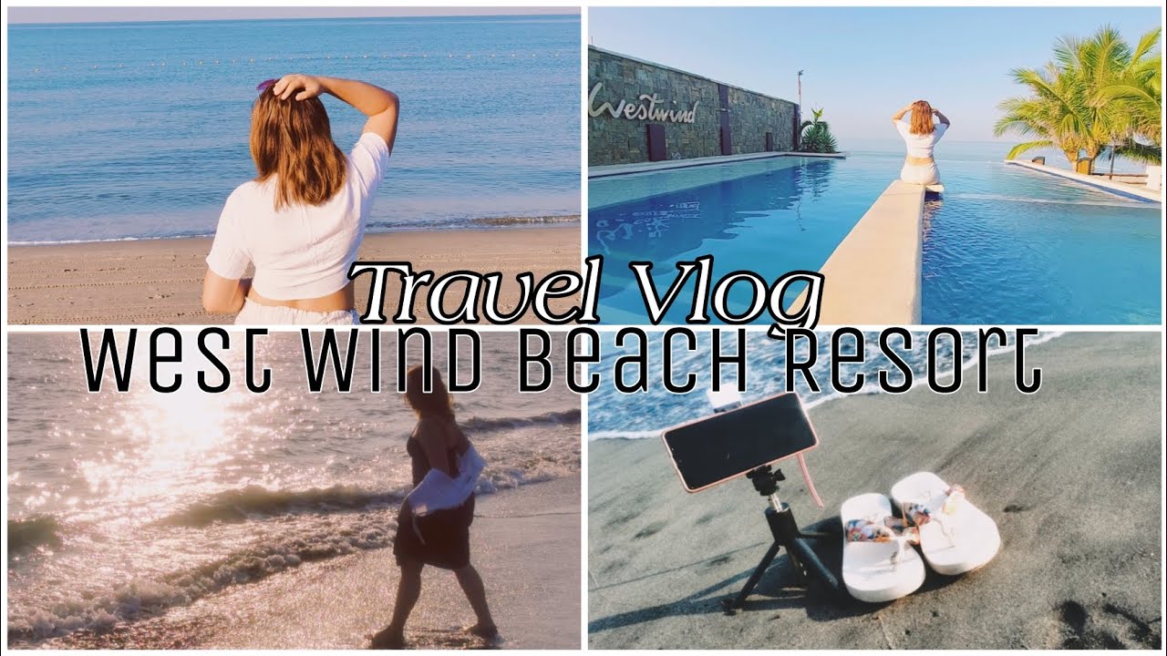 Travel Vlog: West Wind Beach Resort | Morong, Bataan | How to commute 🌞 ...