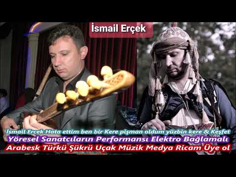 İsmail Ercek Hata ettim ben bir Kere pişman oldum yüzbin kere & Keşfet Cover HD Video Canlı Yayın 03