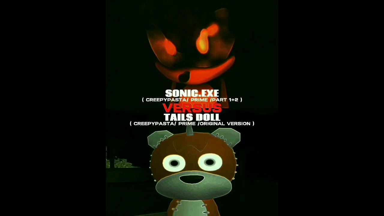 Sonic Exe Vs Tails Doll Youtube