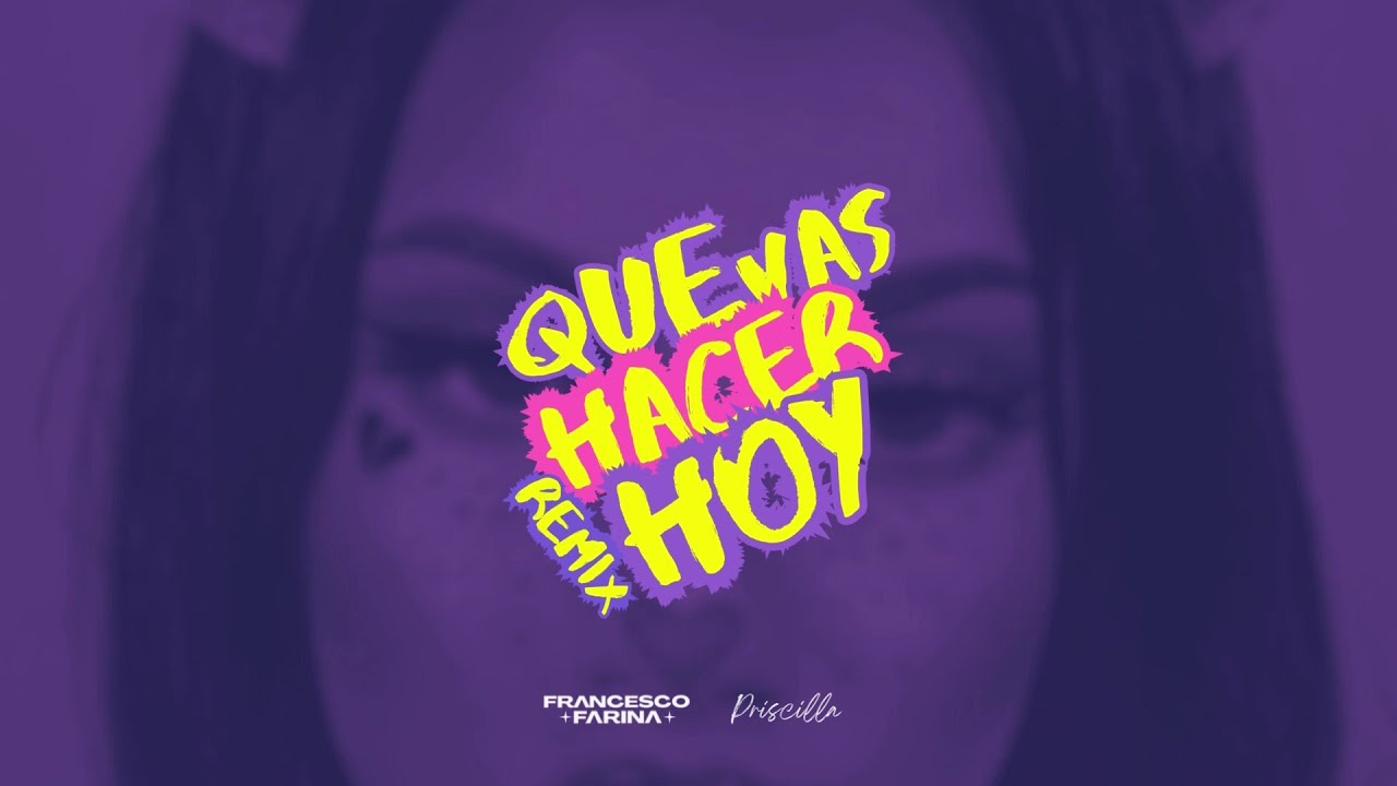 QUE VAS HACER HOY? - Omar Courtz, De la Rose (Francesco Farina ...