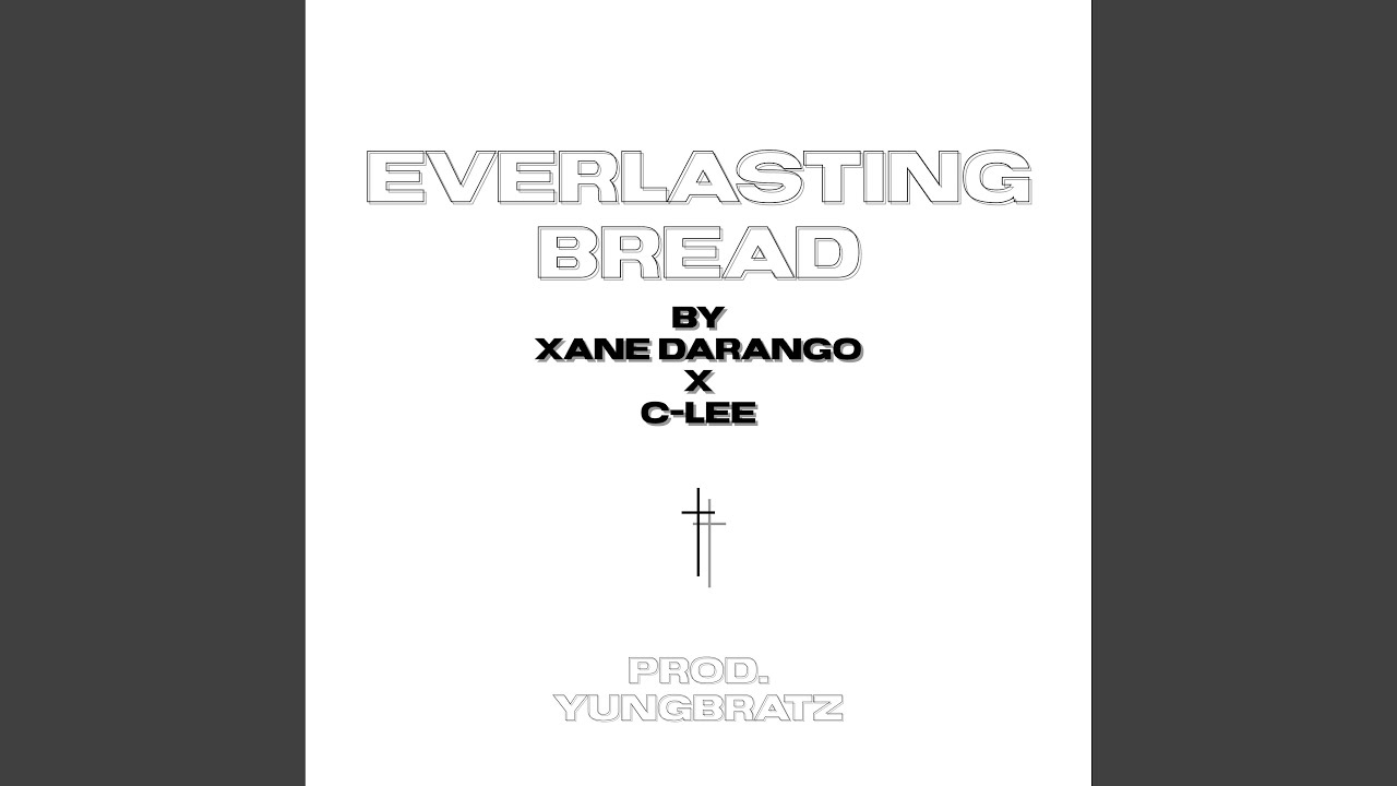 Everlasting Bread - YouTube