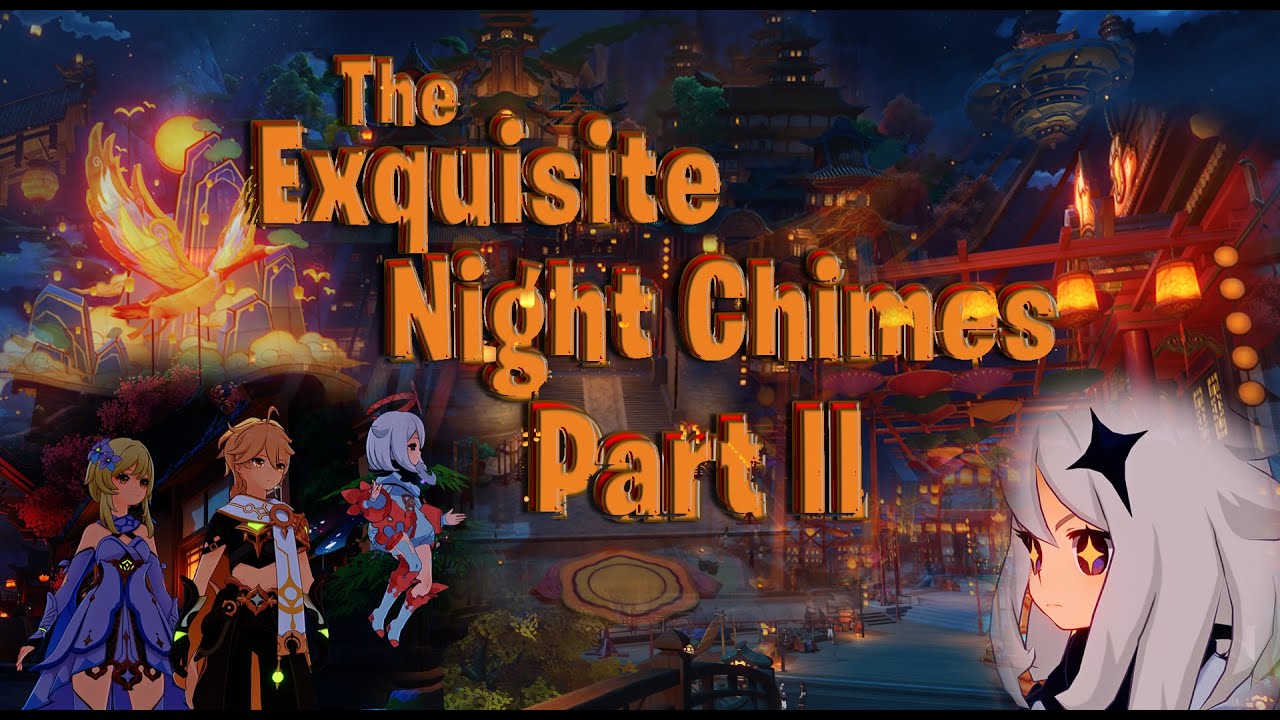 The Exquisite Night Chimes - Part II - YouTube