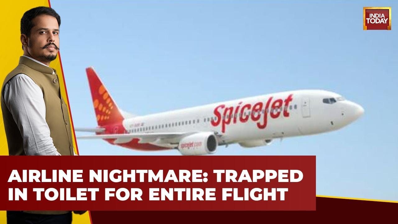 Passenger Spends Entire Flight Trapped in SpiceJet's Plane Bathroom ...