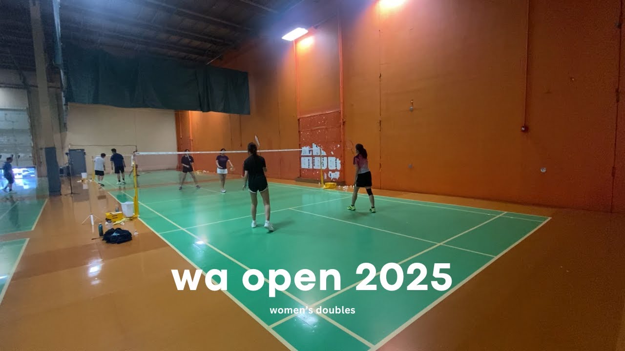 badminton vlog: wa open 2025 - women's doubles - YouTube