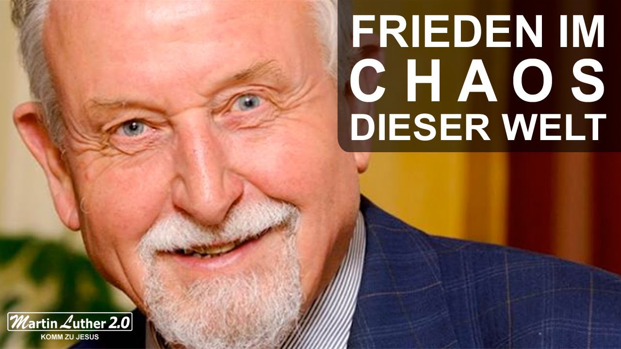 Winrich Scheffbuch - Frieden im Chaos dieser Welt - YouTube