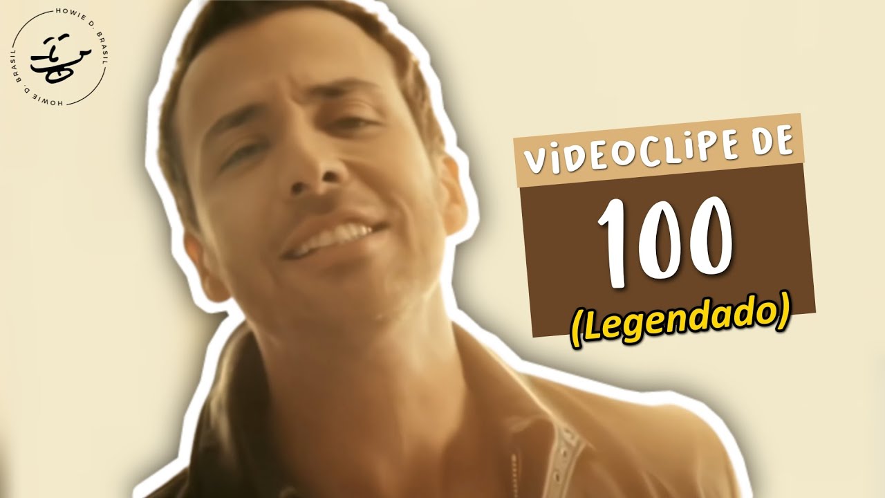 [Legendado] 100 - Howie D - YouTube