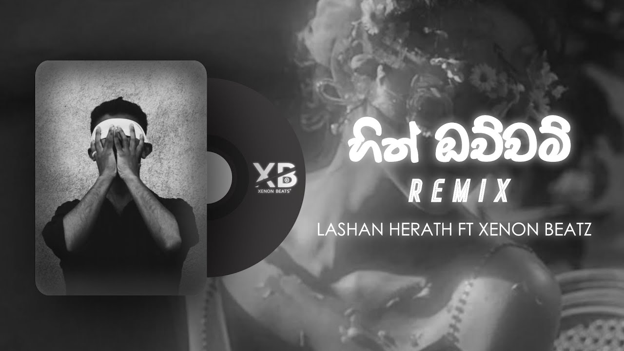 Hith Ochcham Acoustic Version (Remix) - Lashan Herath | Xenon BeatZ ...