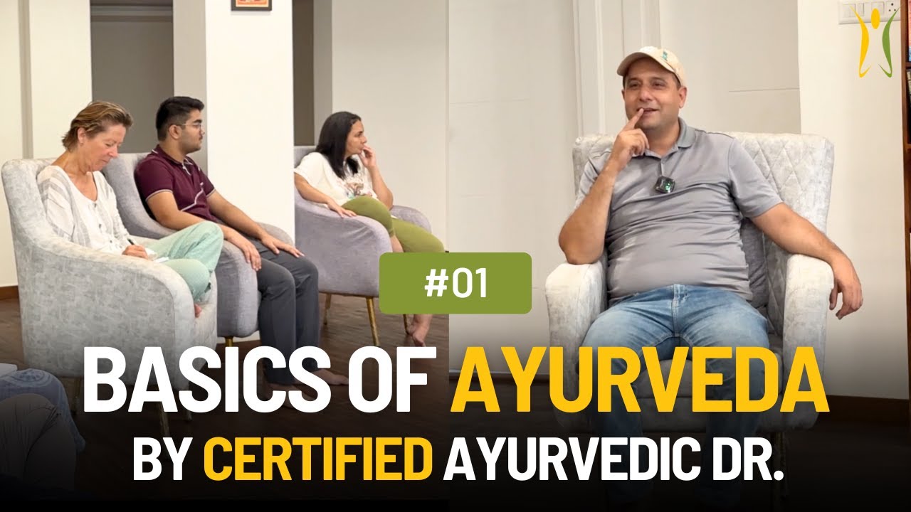 Most Informational Lecture On Ayurveda | The Basics Of Ayurveda ...
