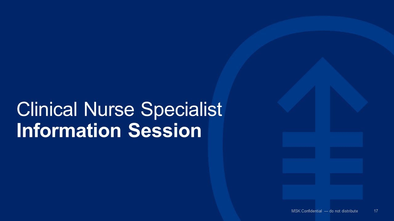MSK Clinical Nurse Specialist (CNS) Information Session - YouTube