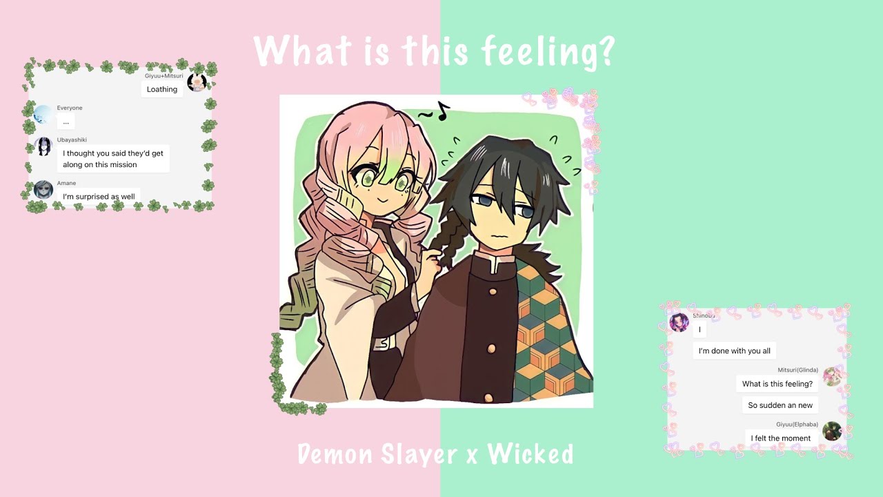What is this feeling? Demon Slayer x Wicked Demon Slayer texts - YouTube
