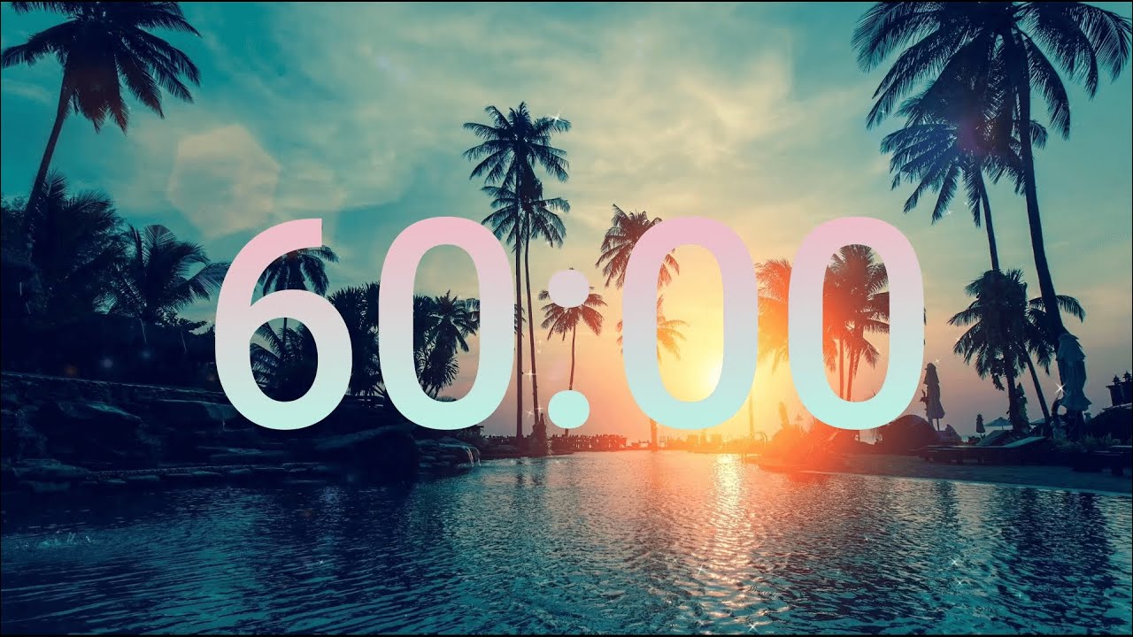 60 minute countdown timer with music - NCS Tropical, Chill, Deep House ...