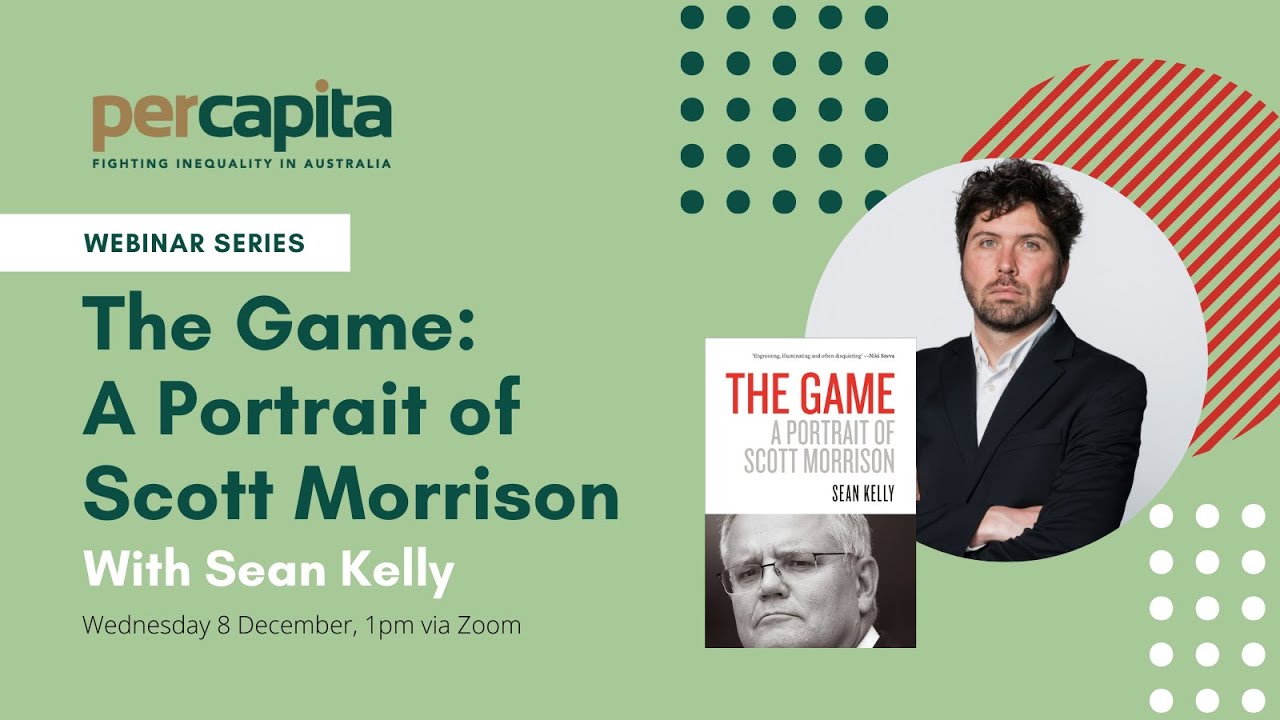 The Game: A Portrait of Scott Morrison, with Sean Kelly - YouTube