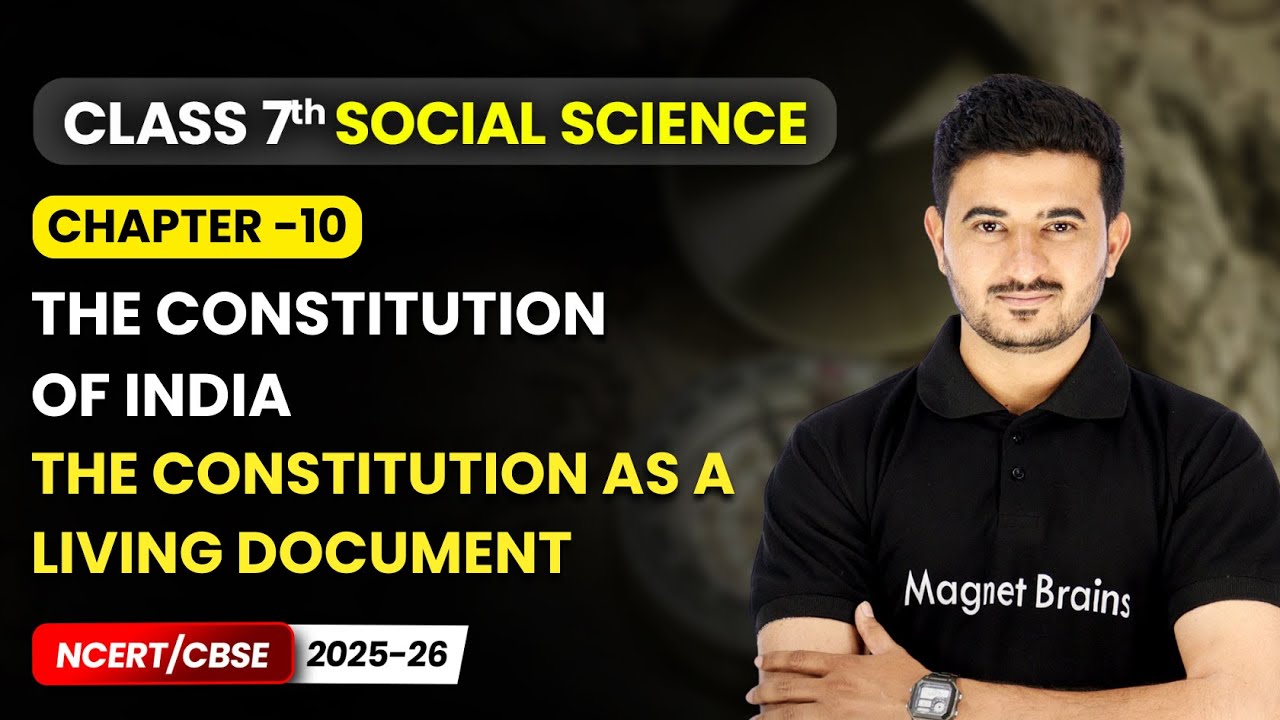 The Constitution as a Living Document - The Constitution of India | Ch ...