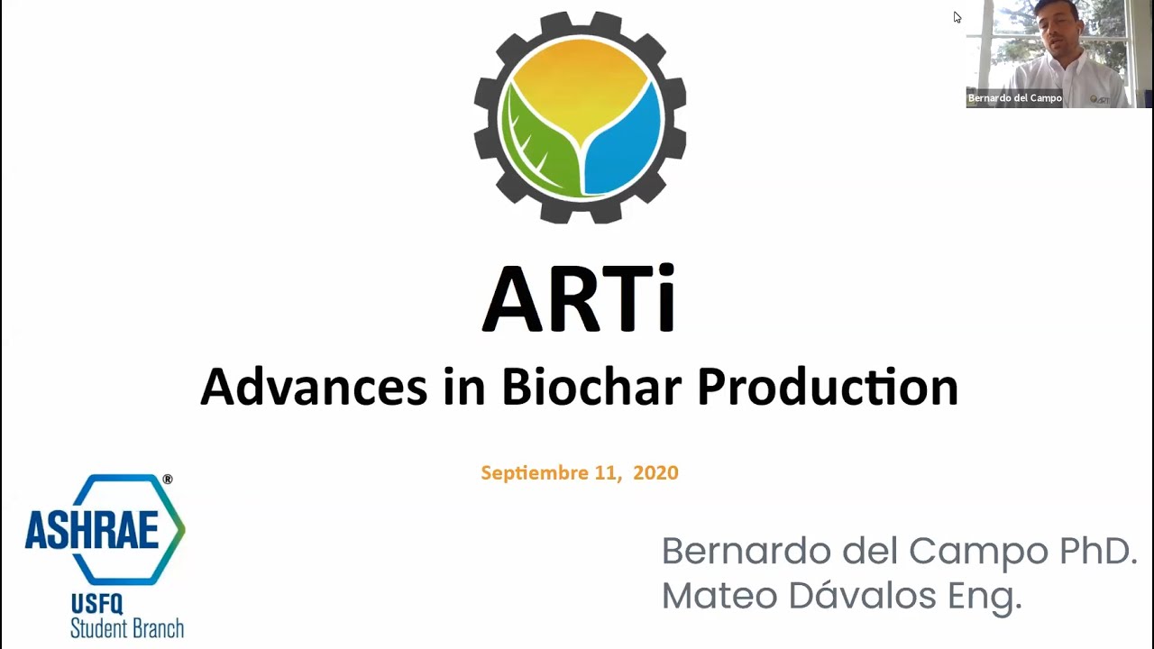 ARTi Advances in Biochar production, Webinar for ASHRAE, 2020-09-11 ...