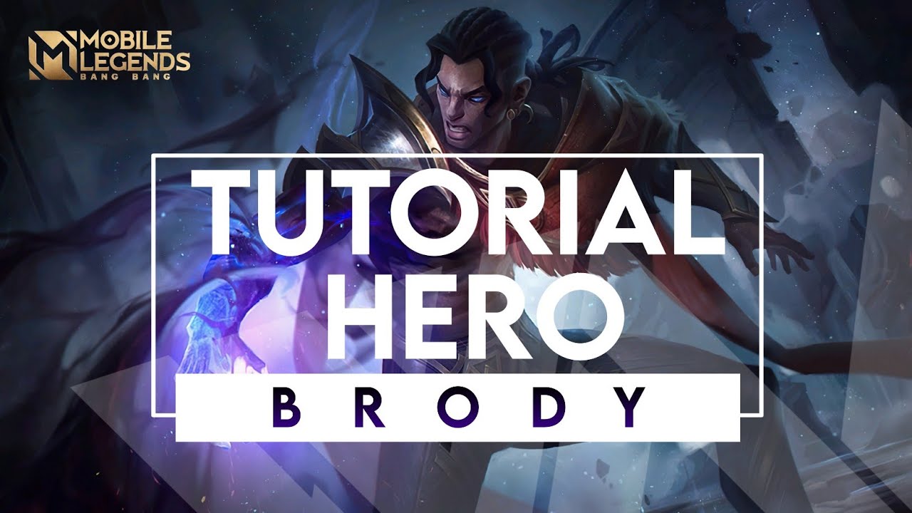 TUTORIAL HERO MLBB BRODY THE LONE STAR - YouTube