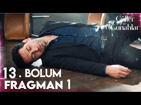 Güller ve Günahlar 13. Bölüm 1. Fragmanı | Serhat Silahla Vuruldu!